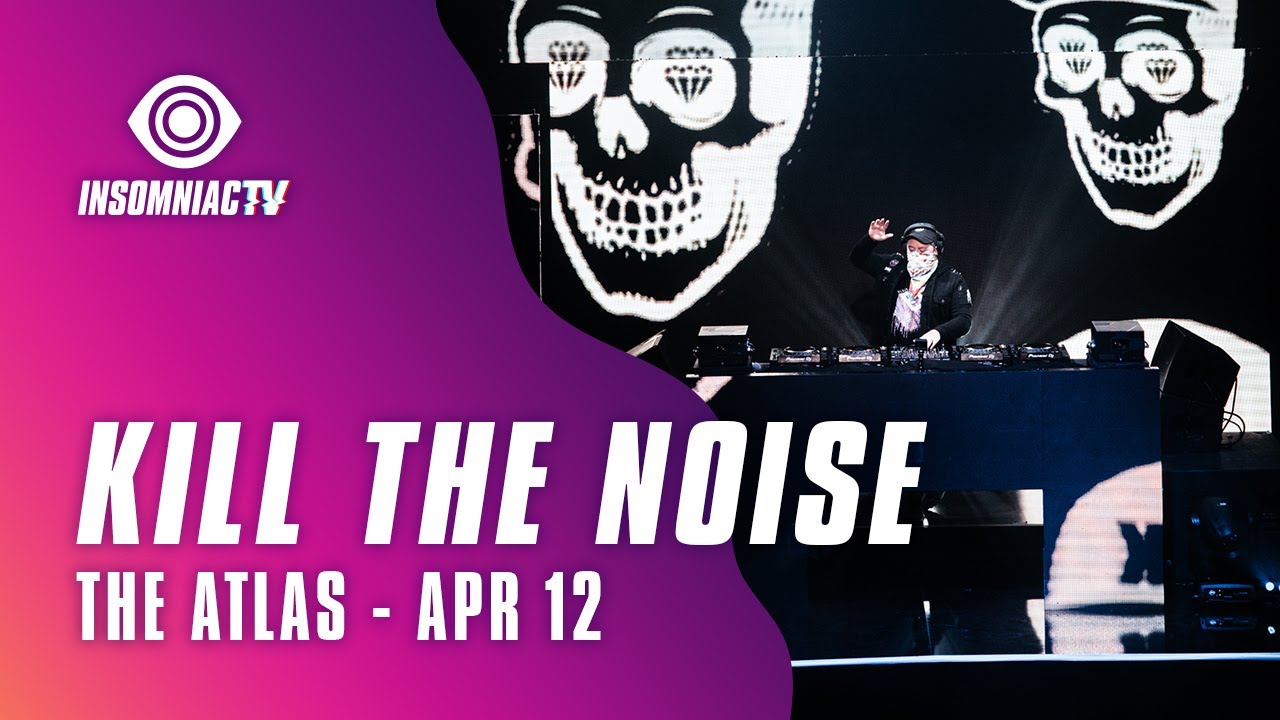Kill The Noise For Jason Ross Presents The Atlas (April 12, 2021 ...