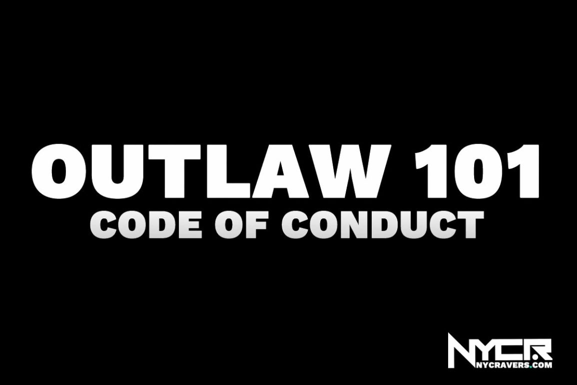 Outlaw 101 Code Of Conduct » NYCRavers